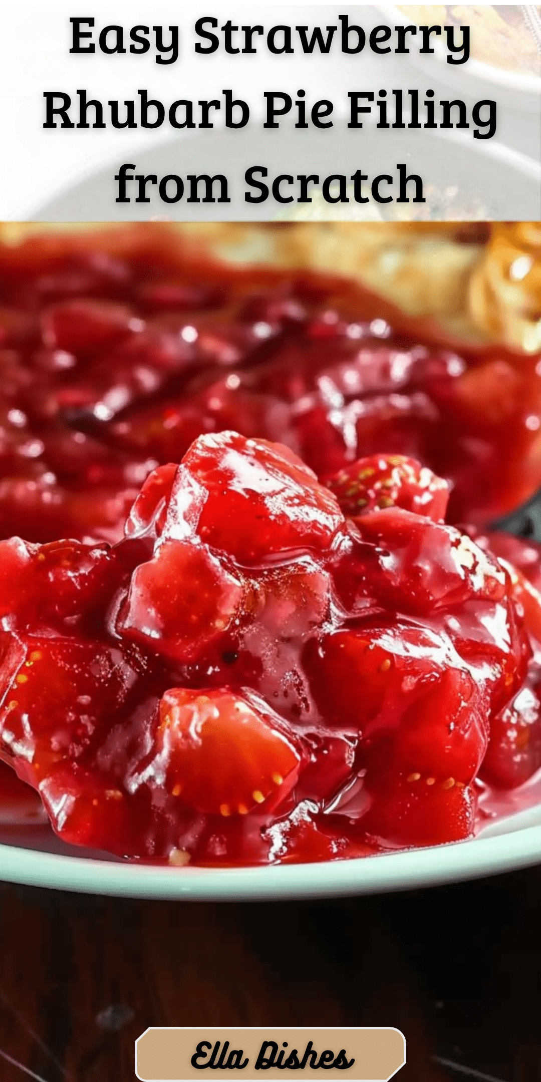 Delicious Strawberry Rhubarb Pie Filling | Ella Dishes