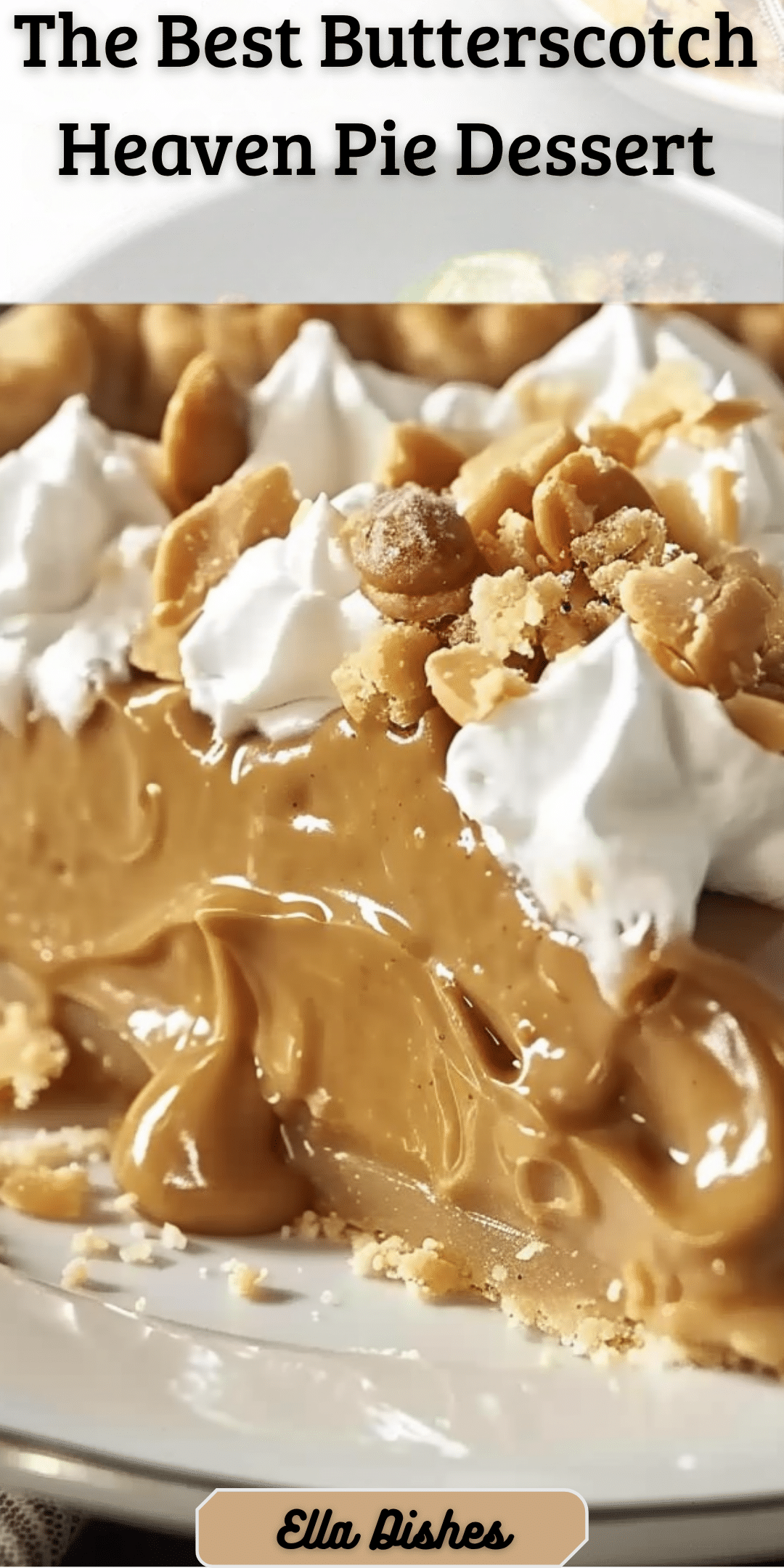 Butterscotch Heaven Pie | Ella Dishes