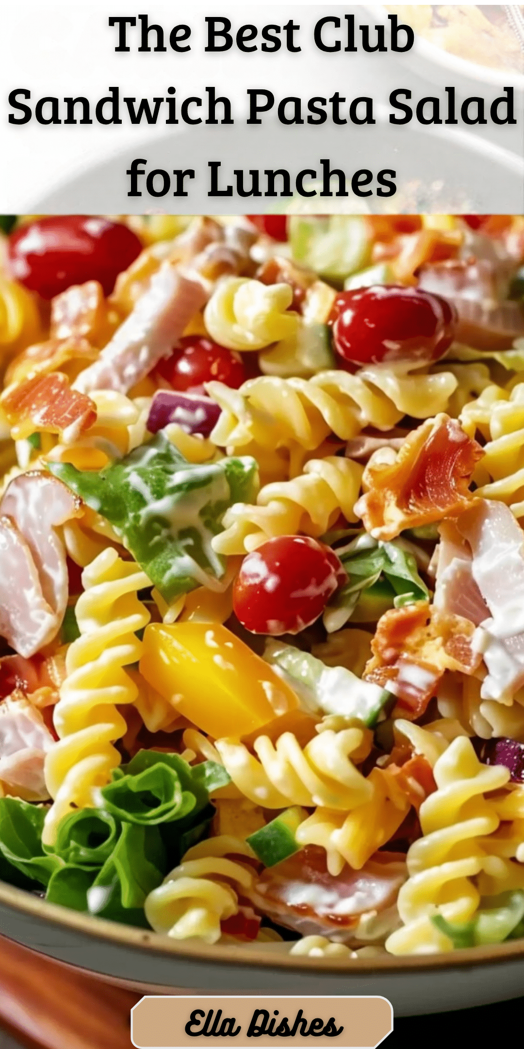 Club Sandwich Pasta Salad | Ella Dishes