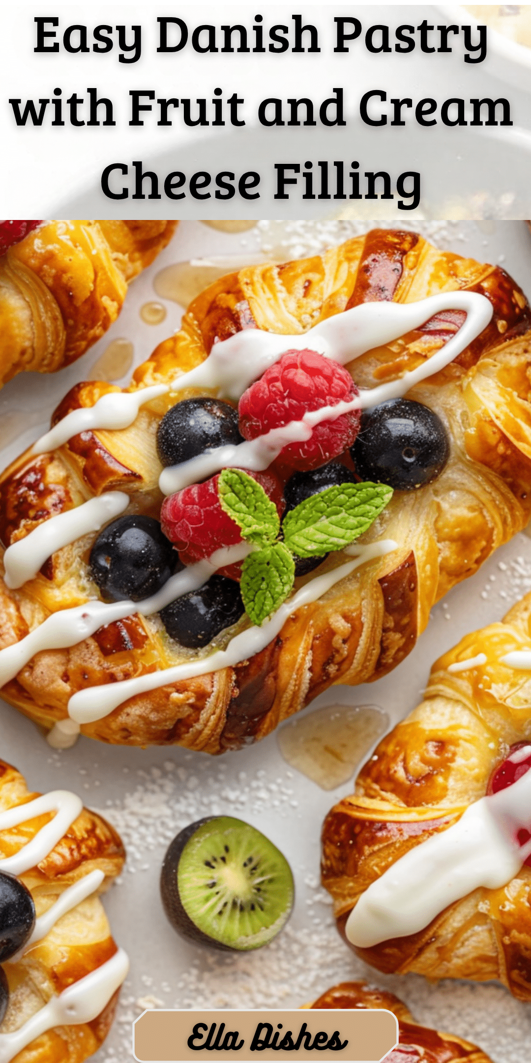 Irresistible Fruit and Cream Cheese Danish Pastry Recipe | Ella Dishes