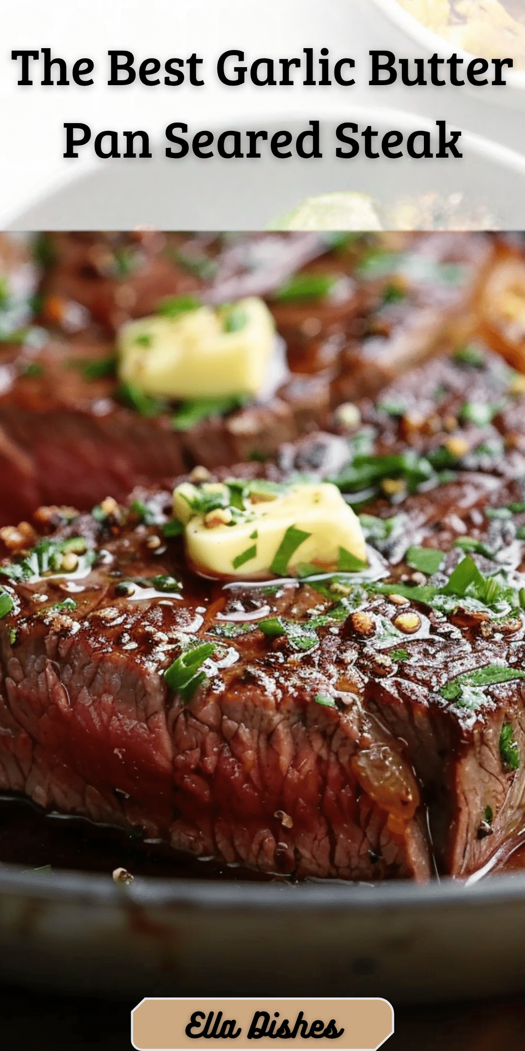 Perfect Pan Seared Steak with Garlic Butter Recipe | Ella Dishes