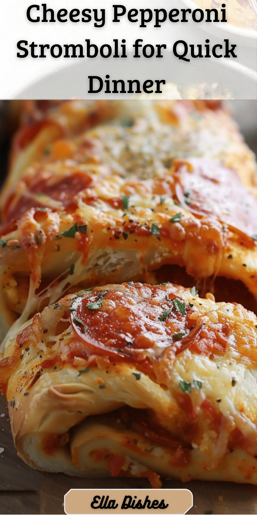 Tremendous Cheesy Pepperoni Stromboli | Ella Dishes
