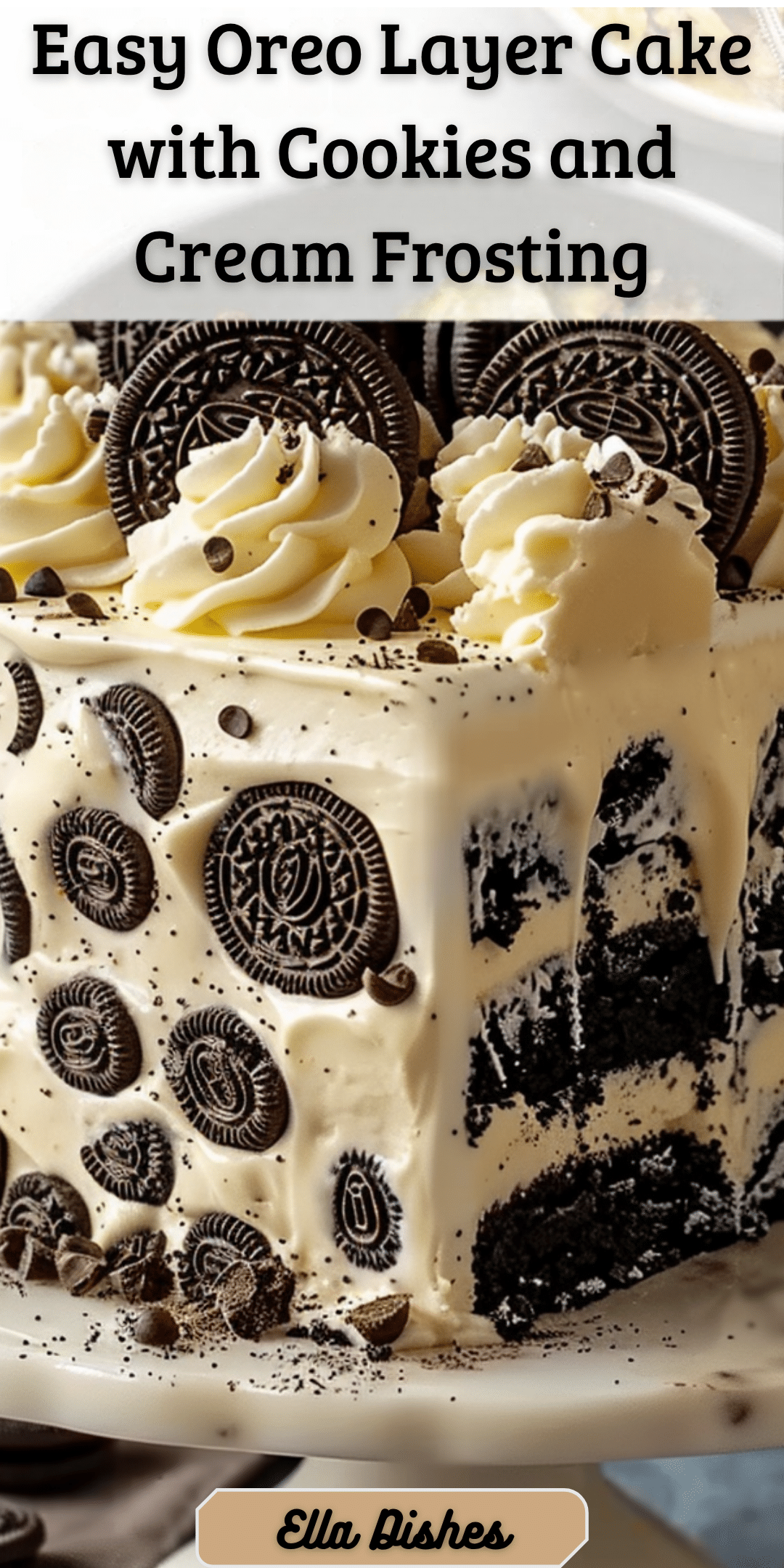 Cookies and Cream Oreo Cake | Ella Dishes