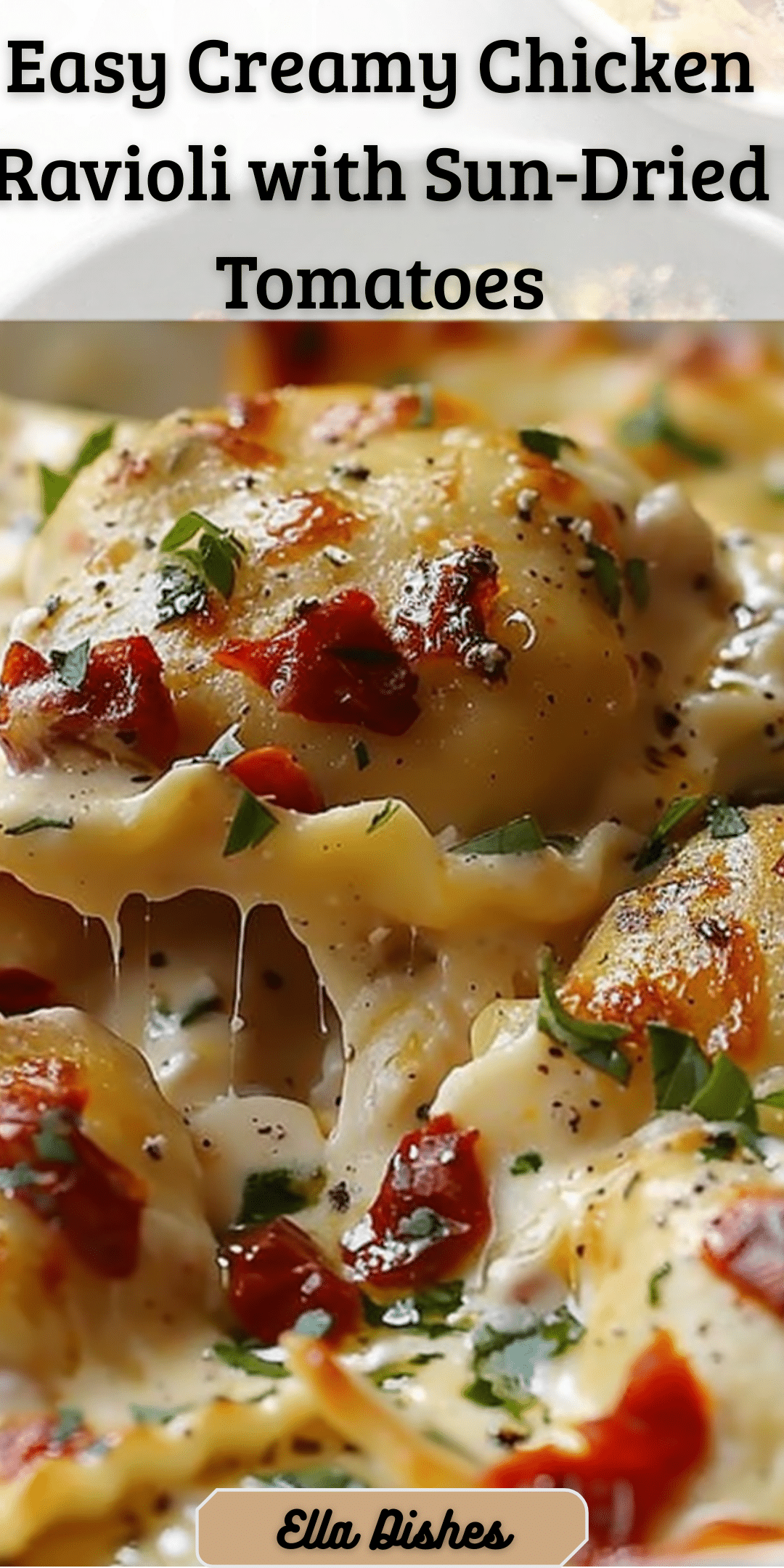 Creamy Sun-Dried Tomato Chicken Ravioli | Ella Dishes