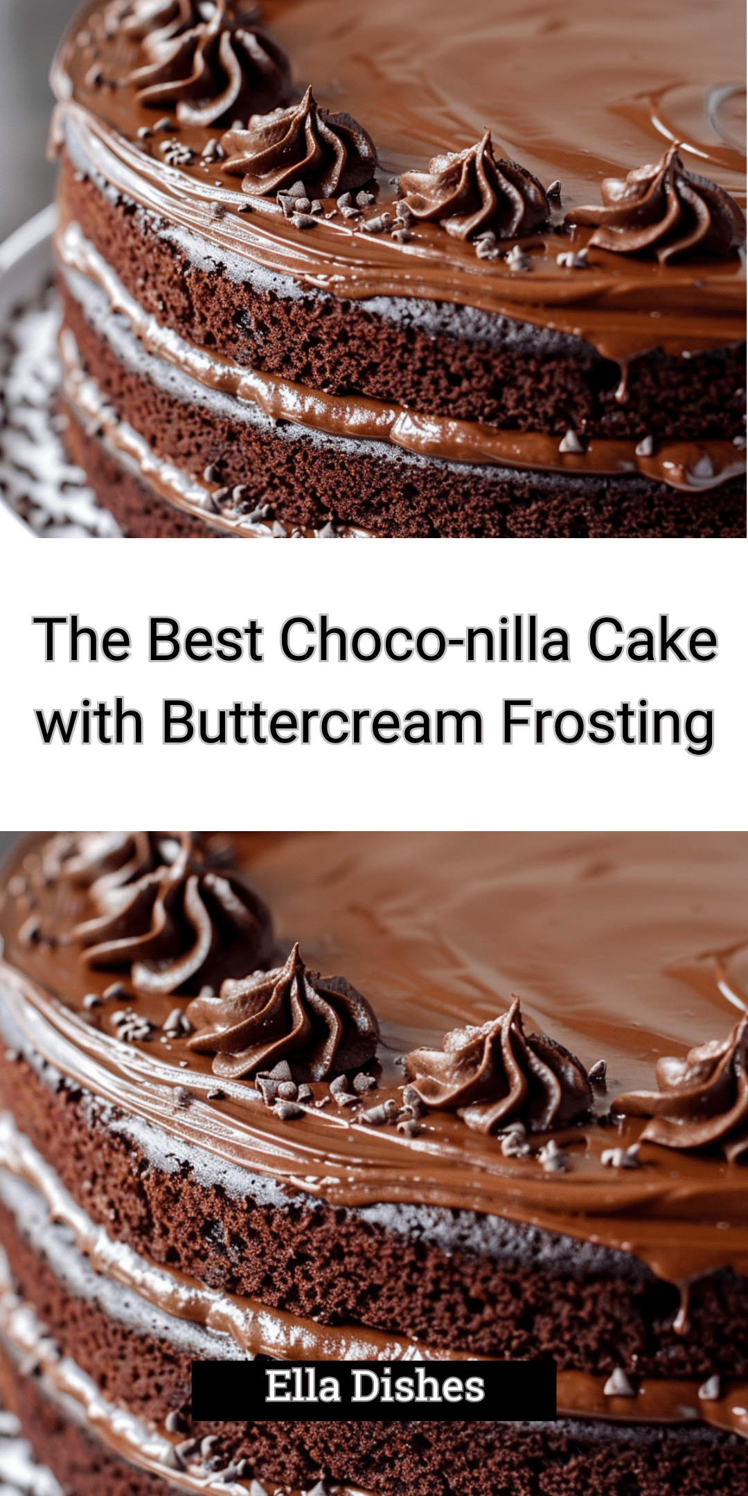 Choco-nilla Cake: Chocolate and Vanilla Layer Cake with Buttercream ...
